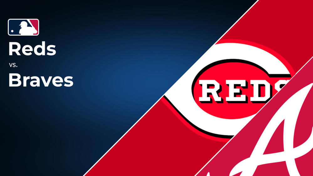 How to Watch the Reds vs. Braves Game: Streaming & TV Channel Info for ...